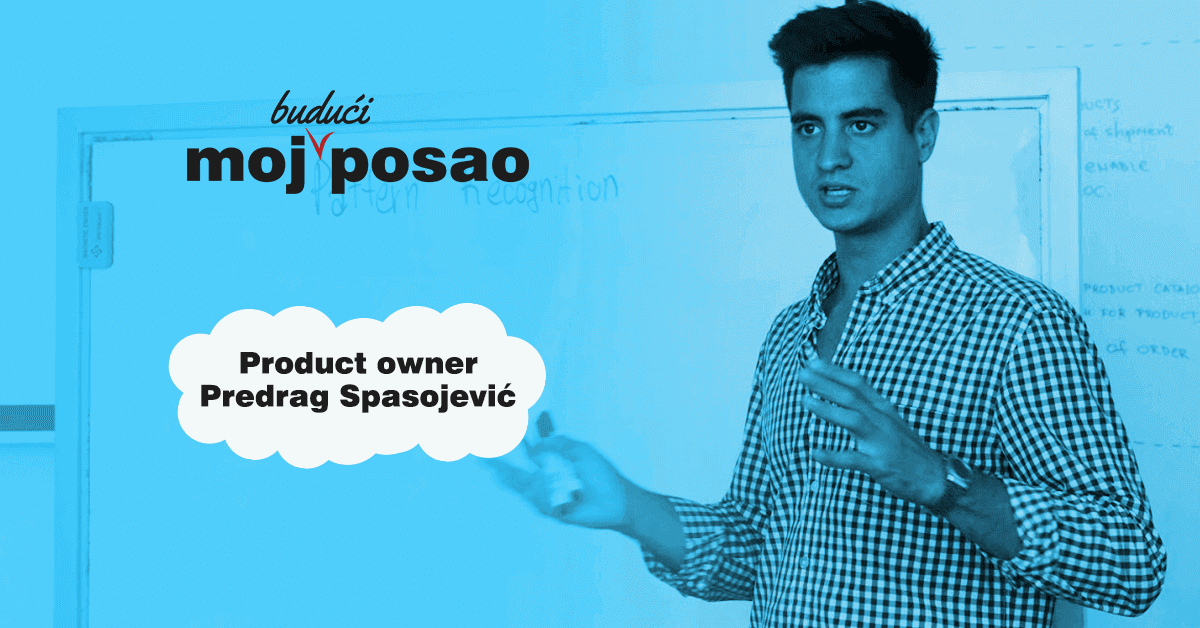Product Owner - Moj (budući) posao - Predrag Spasojević - Beleške